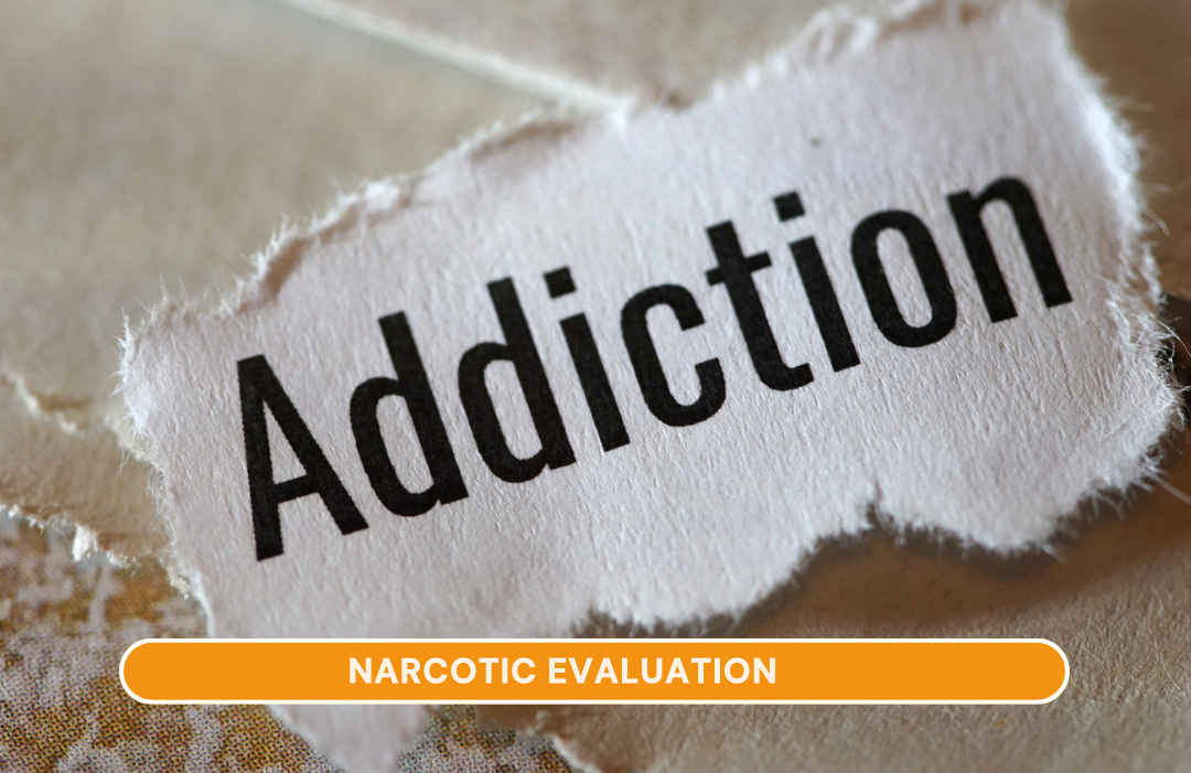 Narcotic Evaluation ! Registeration